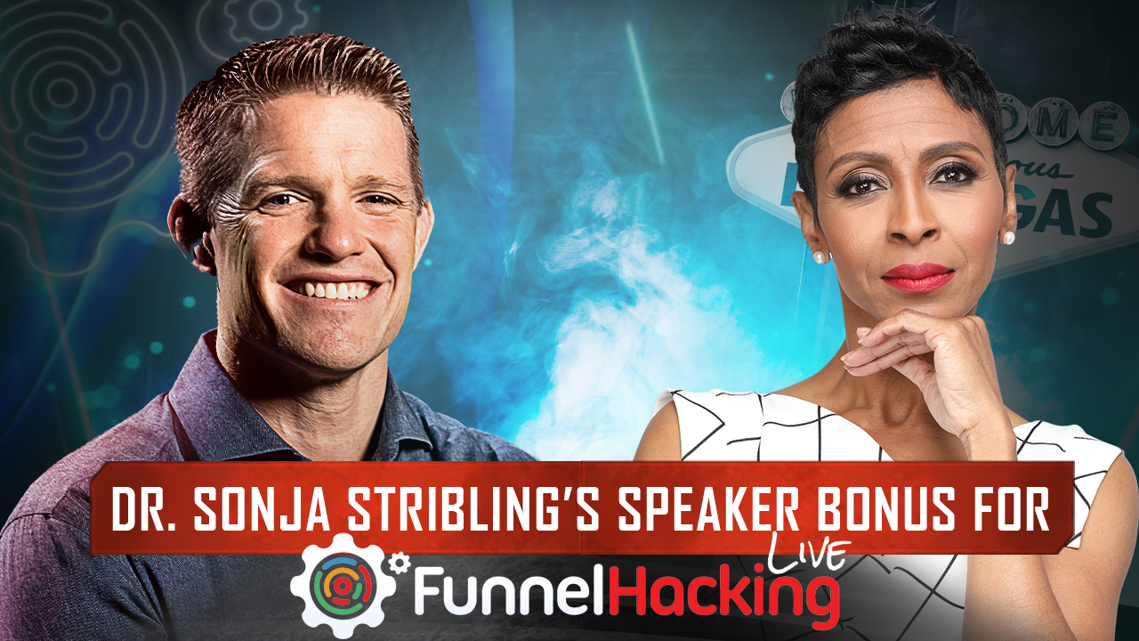 Introducing Dr. Sonja Stribling to Funnel Hacking LIVE!!! · Selling ...